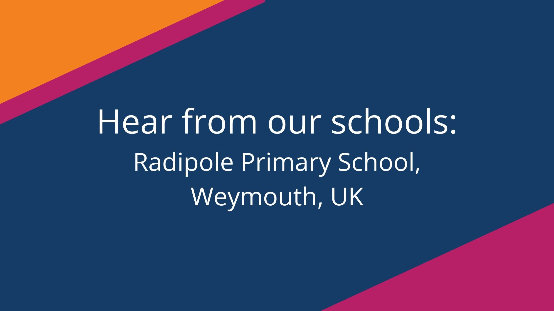Hear From Our Schools: Philip Bowden at Radipole Primary School